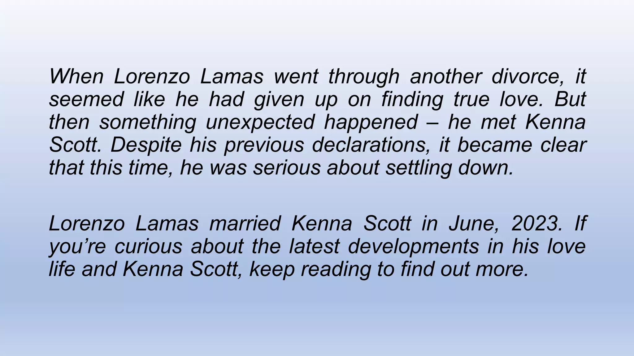 Who is Lorenzo Lamas’s Spouse, Kenna.pptx | Romance | Genres