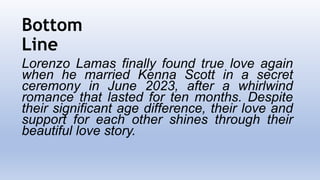 Who is Lorenzo Lamas’s Spouse, Kenna.pptx | Romance | Genres