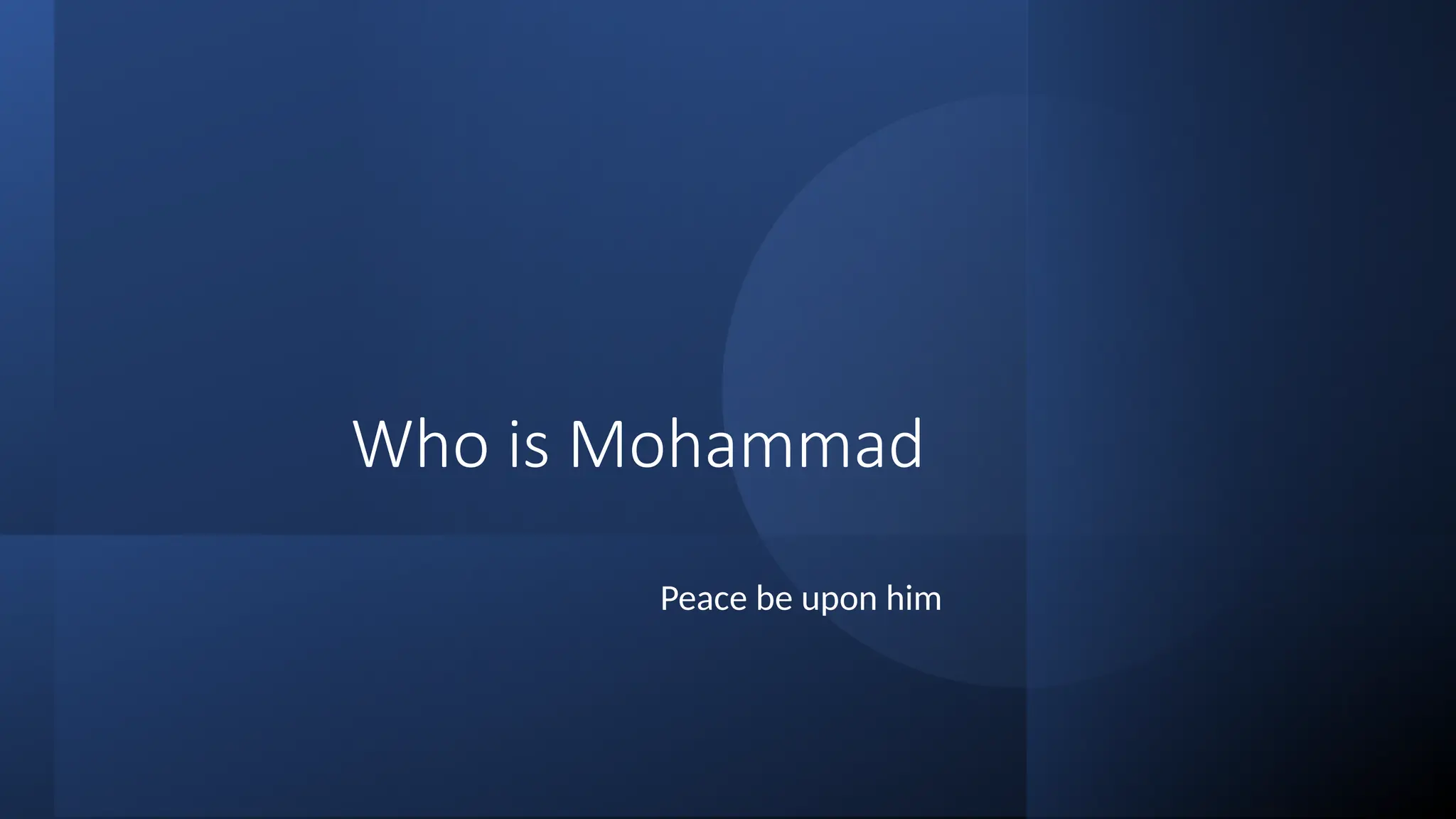 Who is Mohammad the last prophet of islam.pptx
