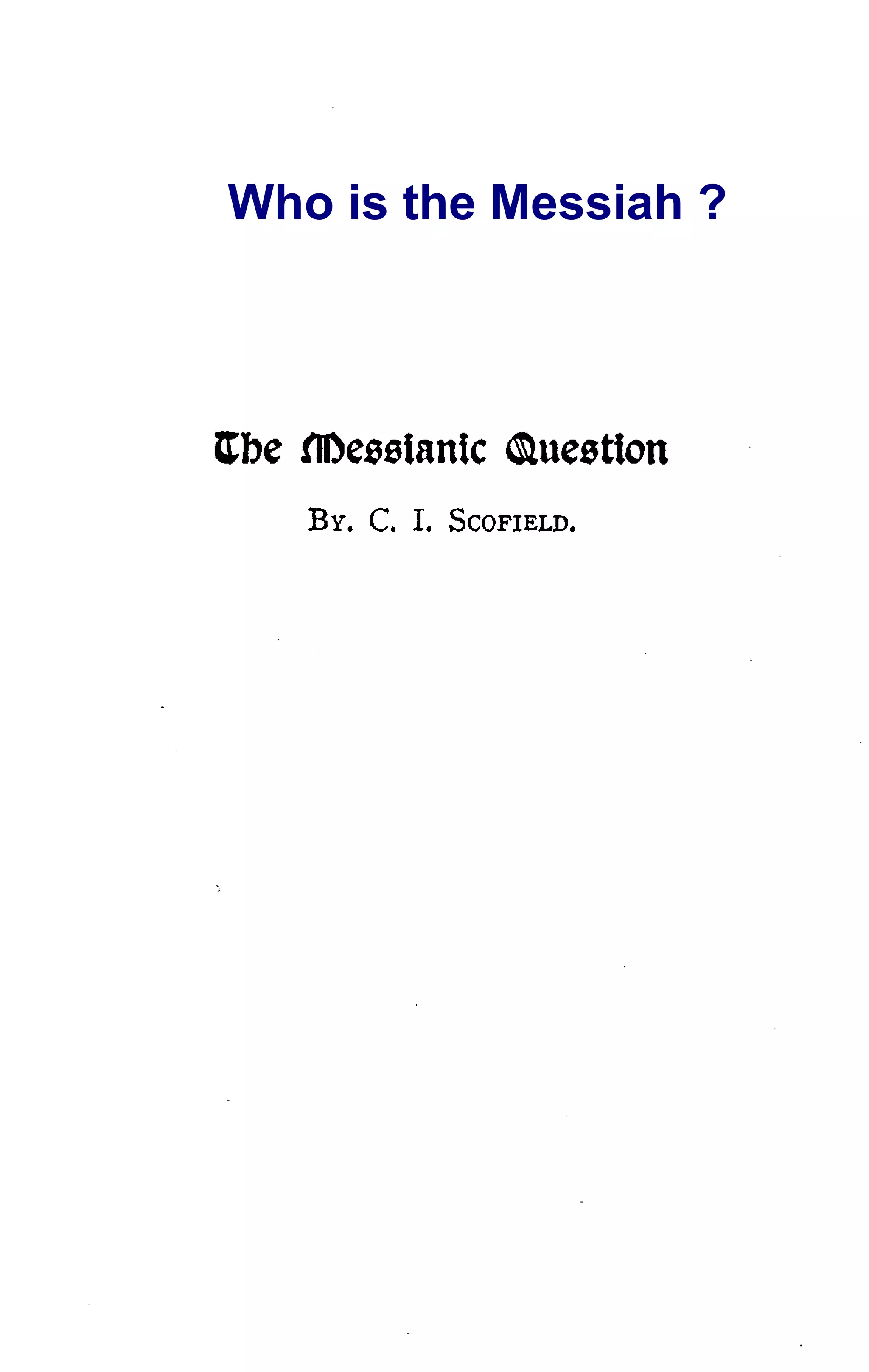 Who Is The Messiah? Proved From The Ancient Scriptures | PDF