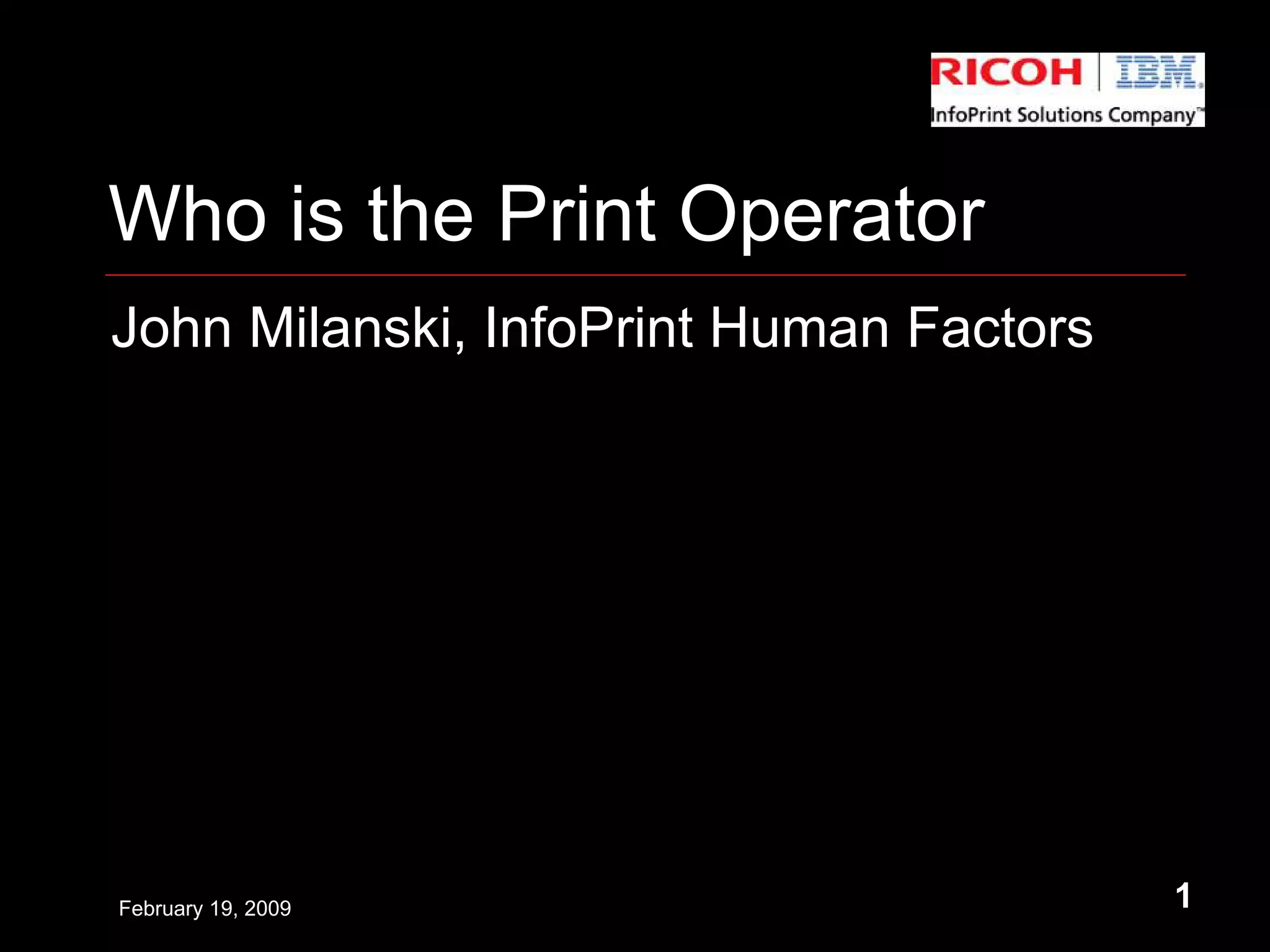 Who is the print operator | PPT