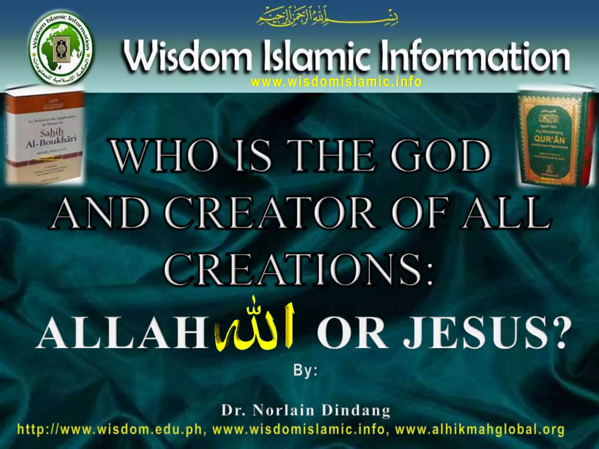 Islam: Allah Is The True God While Jesus Was His Prophet (By Dr ...