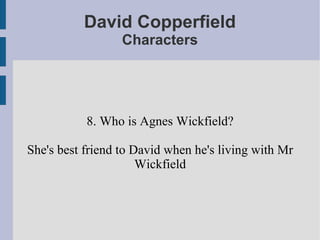 Who is who in david copperfield | ODP