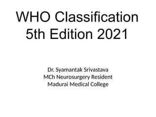 WHO Latest tumor classification Edited.pptx