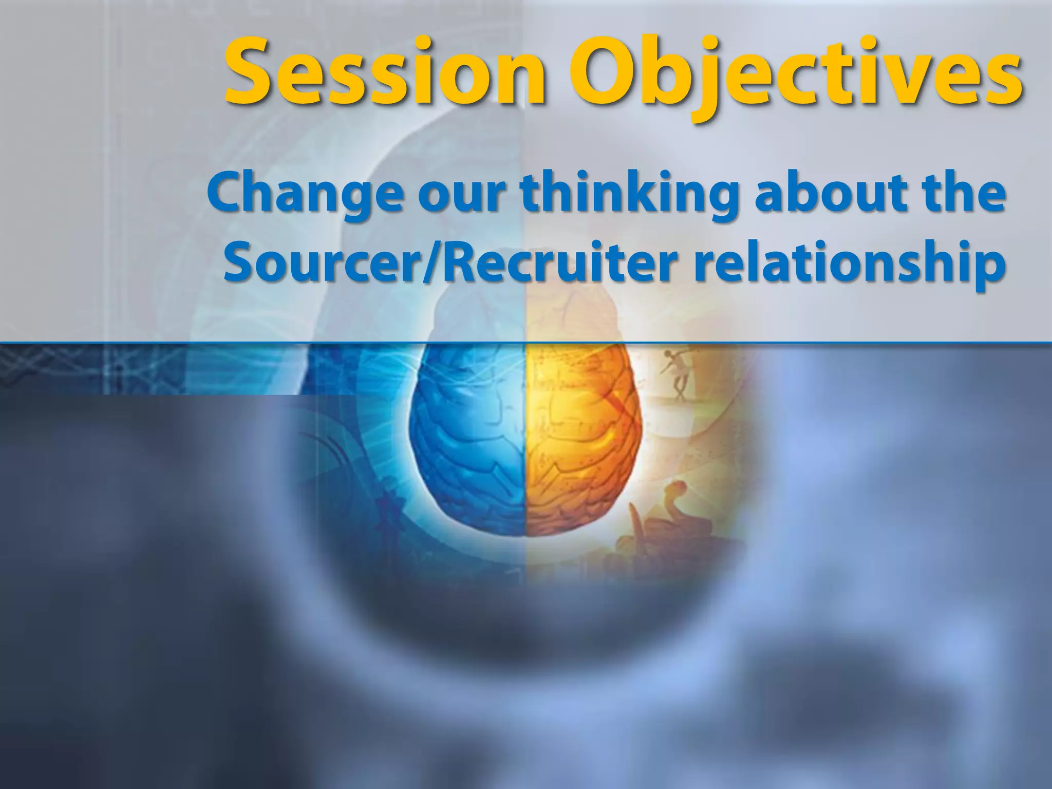 Whole-Brain Recruiting: Thinking your way to Recruiting Advantage | PPT