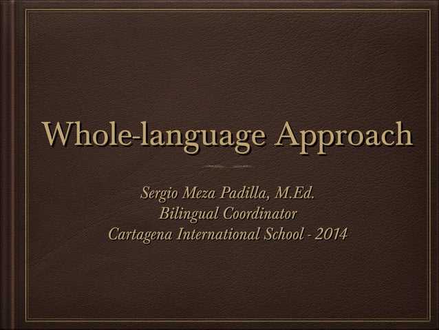 Whole Language Approach | PPT | Education