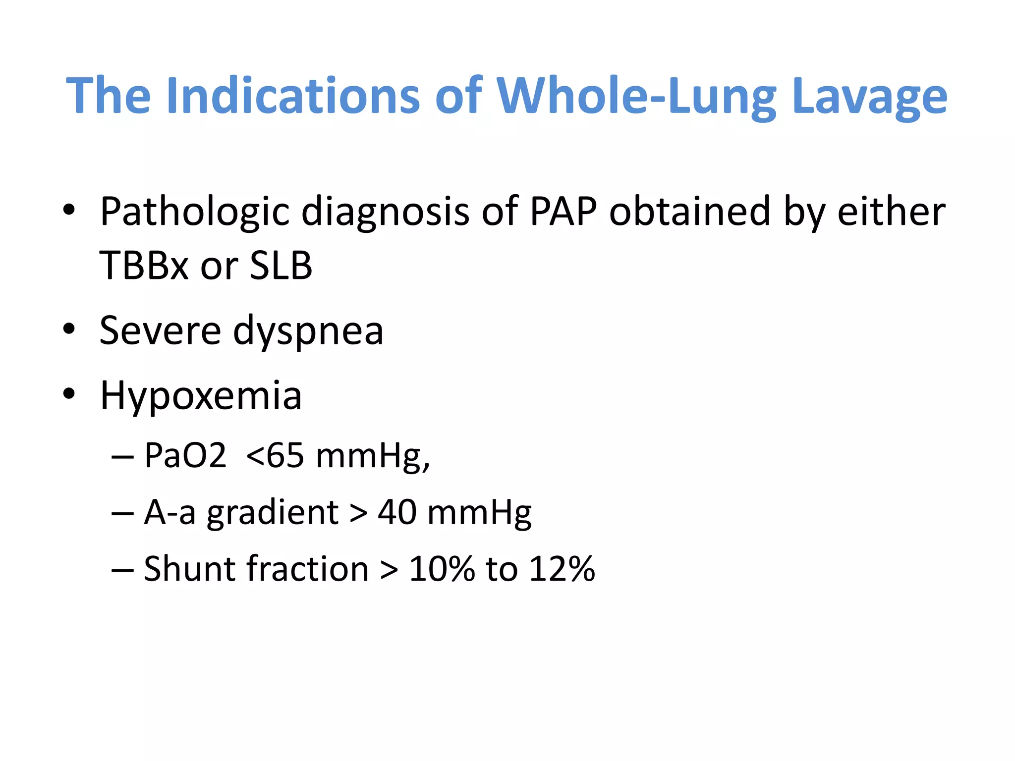 Whole Lung Lavage for Pulmonary Alveolar Proteinosis | PPTX