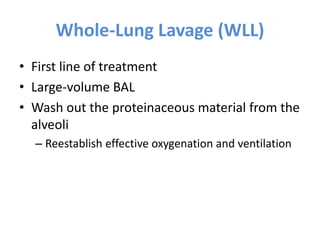 Whole Lung Lavage for Pulmonary Alveolar Proteinosis | PPTX