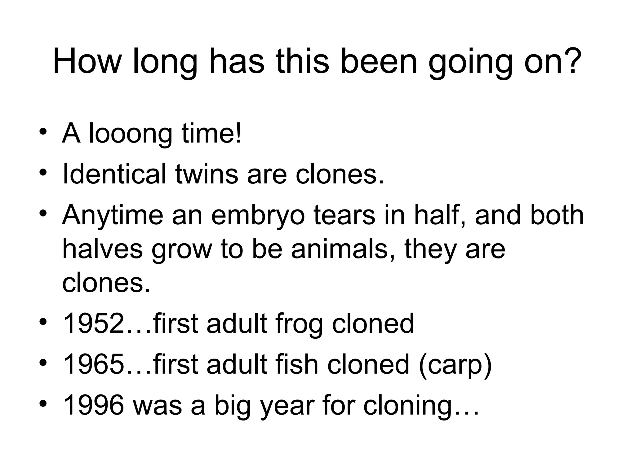 Whole animal clones | PPT