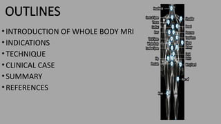 whole body MR Imaging and application.pptx