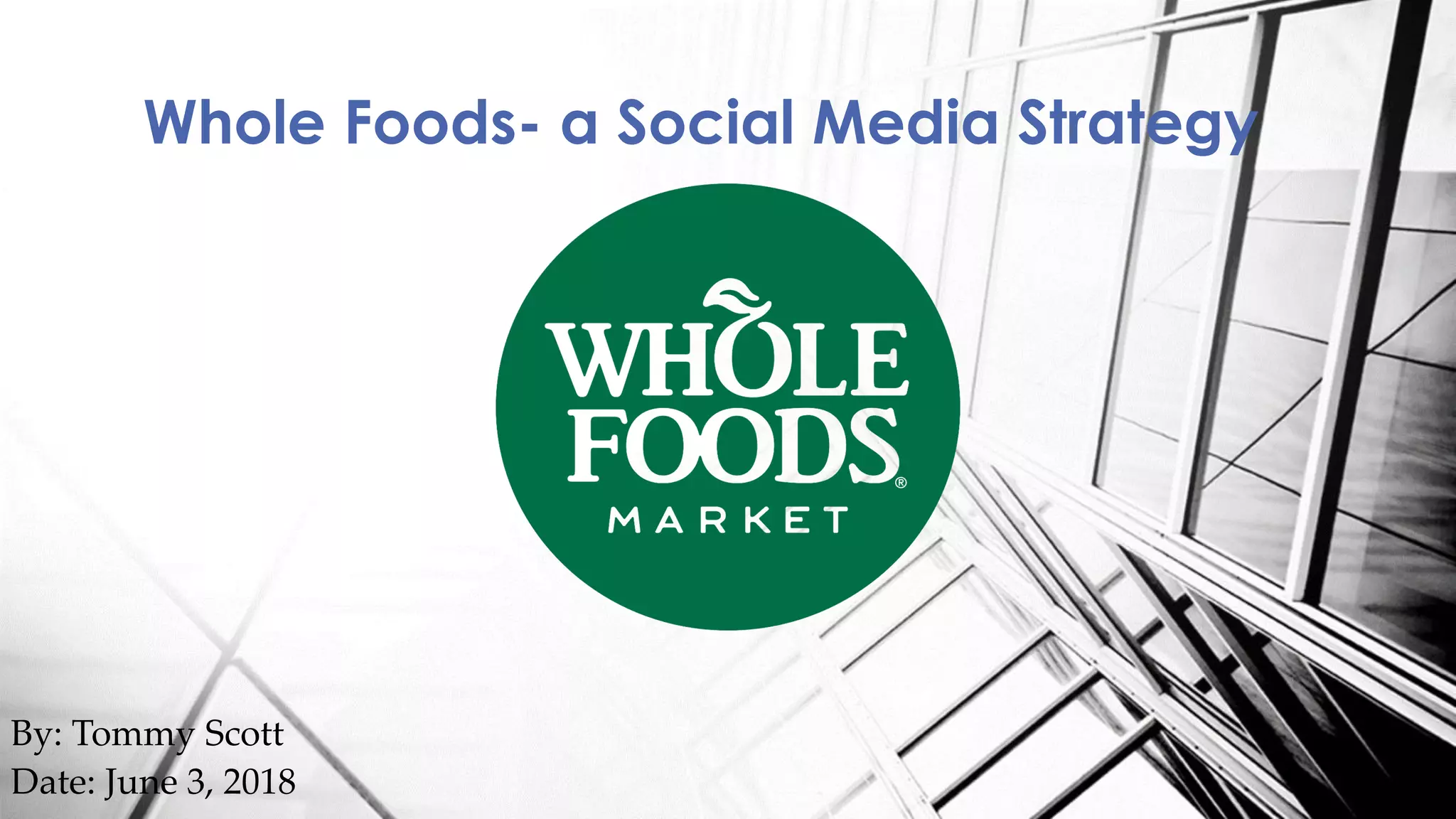 Whole Foods social media audit/strategy review | PDF