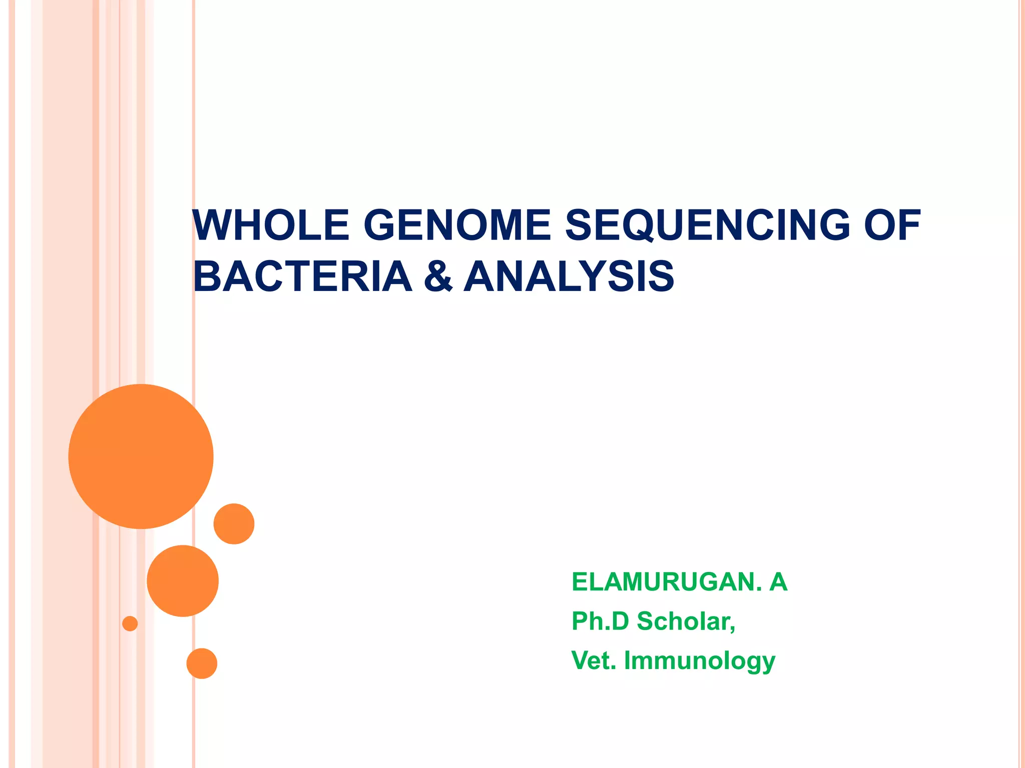 Whole genome sequencing of bacteria & analysis | PPTX