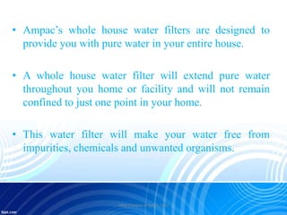 Whole house water filters | PPTX
