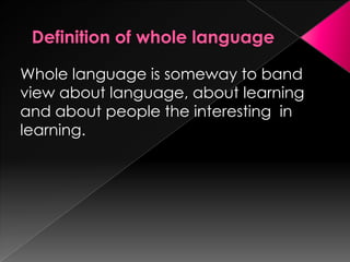 Whole language eka | PPTX