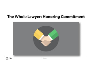Honoring Commitments in Lawyer-Client Relationships | PPT