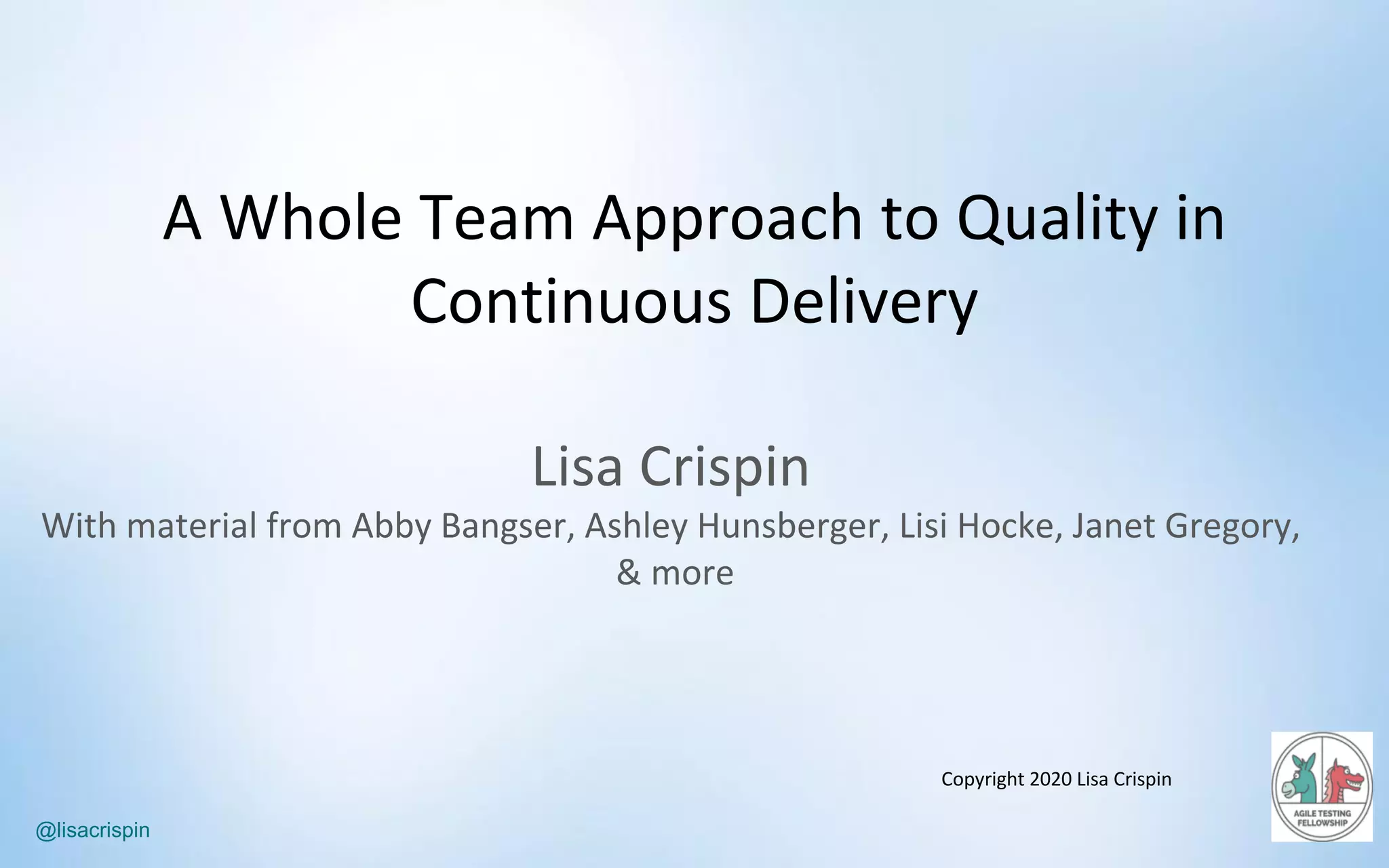 The Whole Team Approach to Quality in Continuous Delivery | PPT
