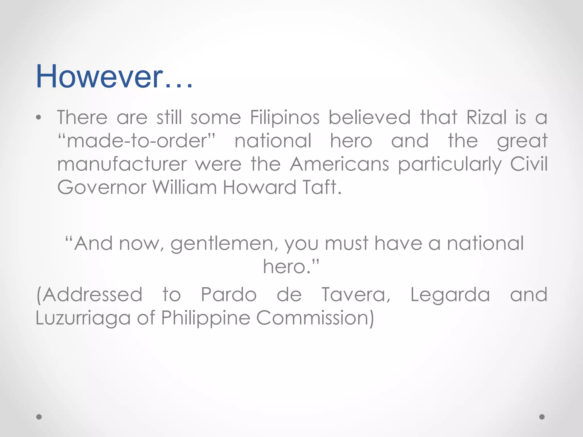 Who made Jose Rizal our foremost National Hero, and Why? | PPTX