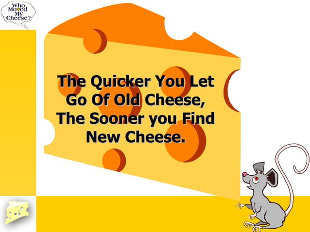 Who Moved My Cheese | PPT