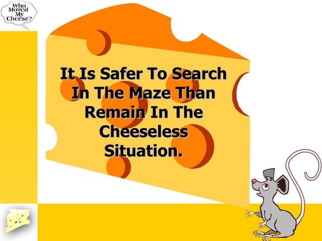 Who Moved My Cheese | PPT