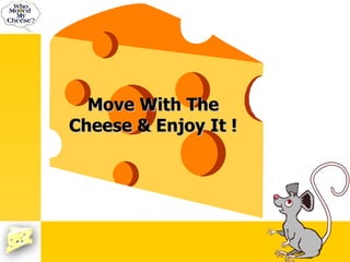 Who Moved My Cheese | PPT