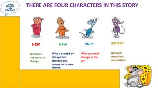 Who moved my cheese | PPTX