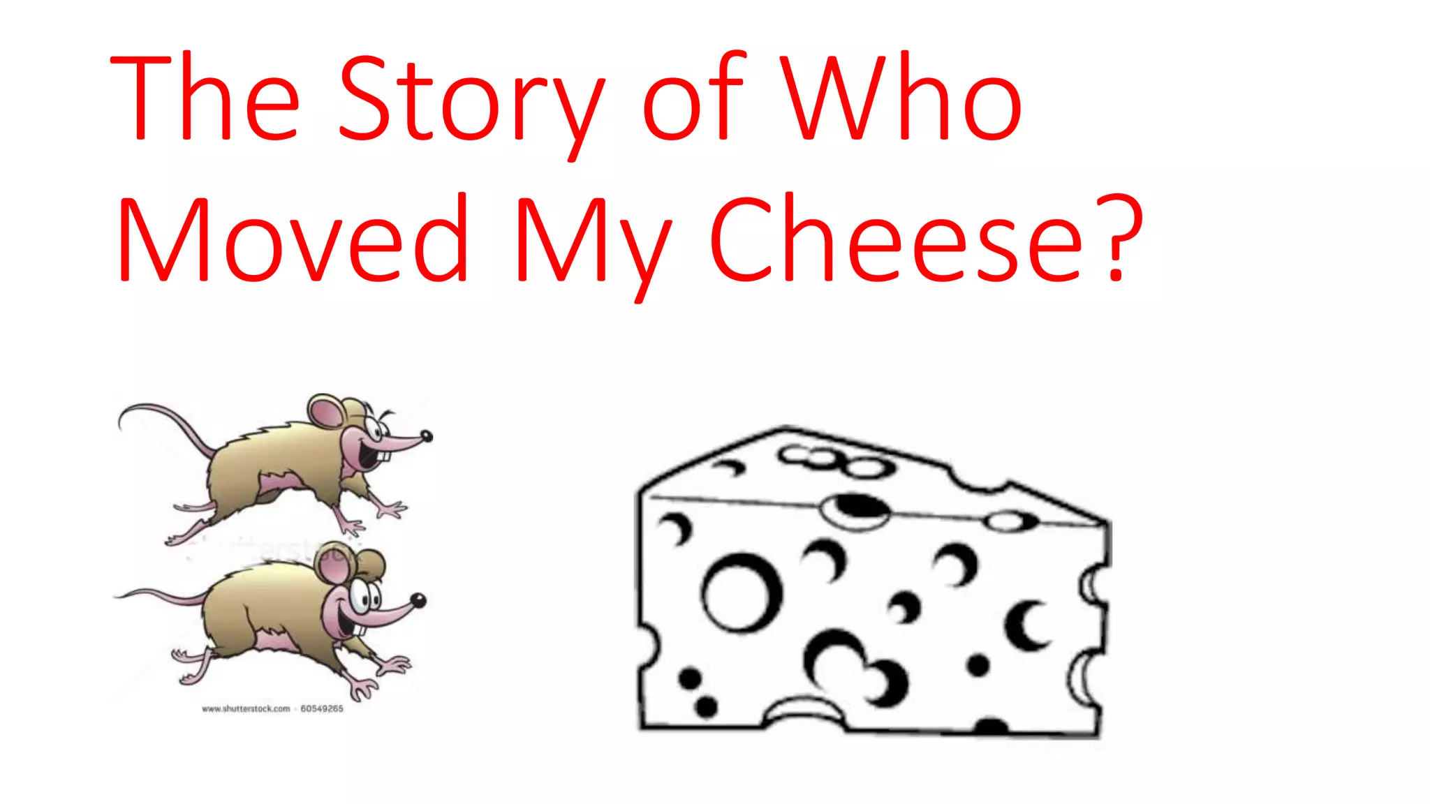 Who moved my cheese powerpoint | PPTX