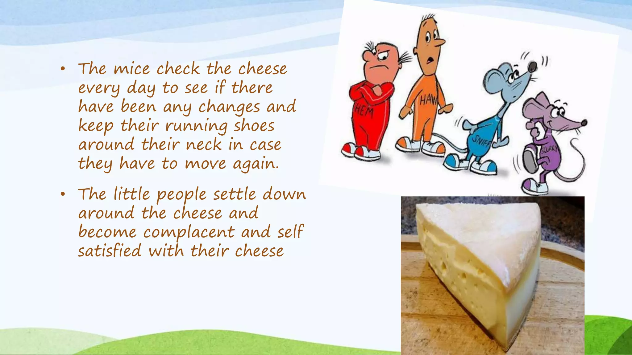 Who moved my cheese ppt | PPTX