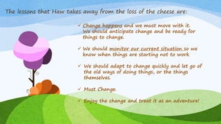 Who moved my cheese ppt | PPTX