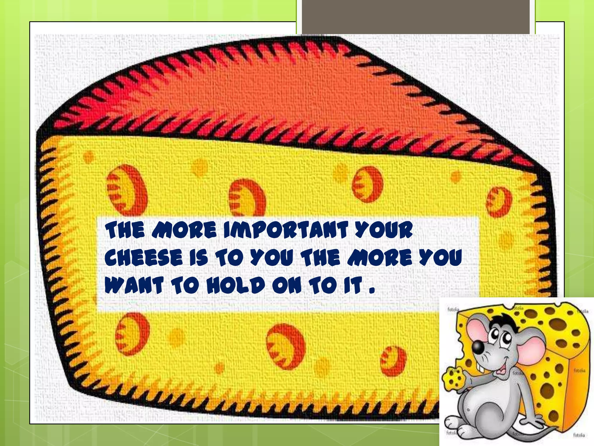 Who moved my cheese story | PPTX