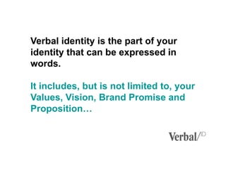 Who needs verbal identity? | PPT