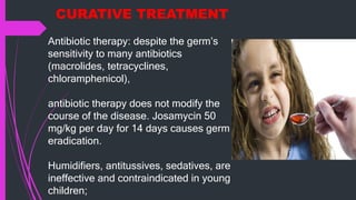 Whooping cough | pertussis ( medical information ) - a detailed study | PPT