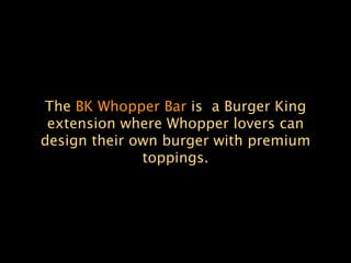Case Study: BK Whopper Bar | PPT