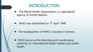 WHO ppt by DINESH RAJPUROHIT.pptx