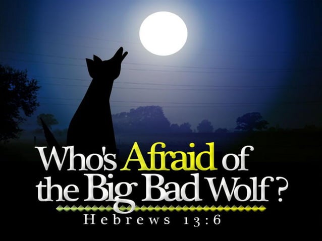 Whos afraid ofthe big bad wolf | PPT