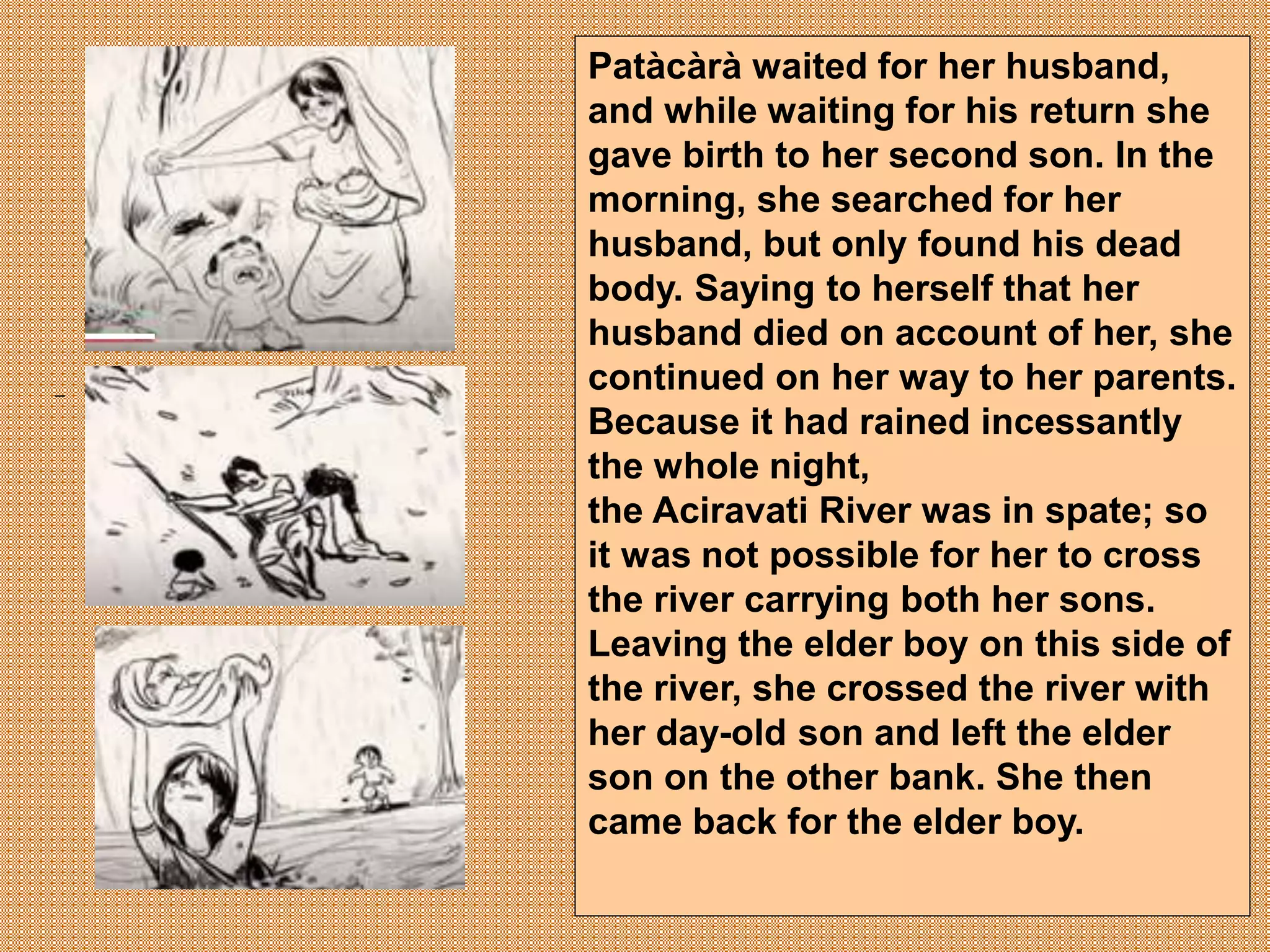 Who Sees Reality is Great - The Story of Patacara | PPT