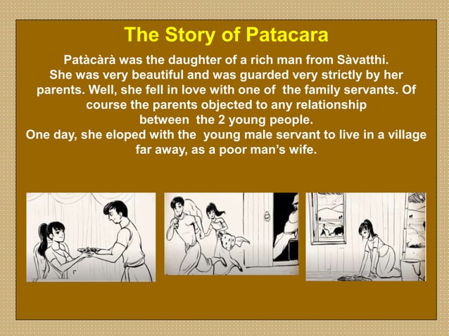 Who Sees Reality is Great - The Story of Patacara | PPT