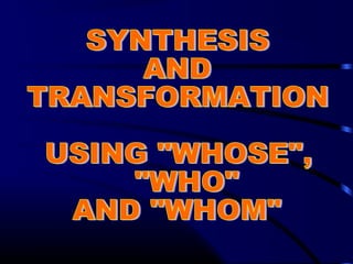Whose,who, whom | PPT