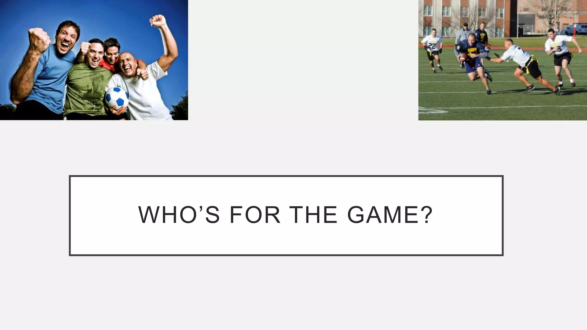 Who's for the Game? | PPTX
