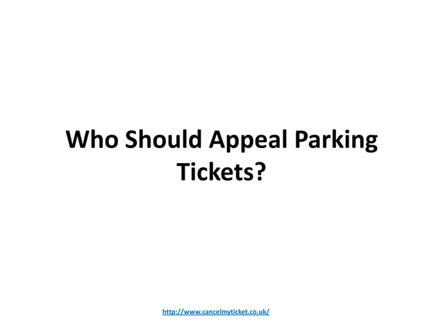 Who should appeal parking tickets | PPT