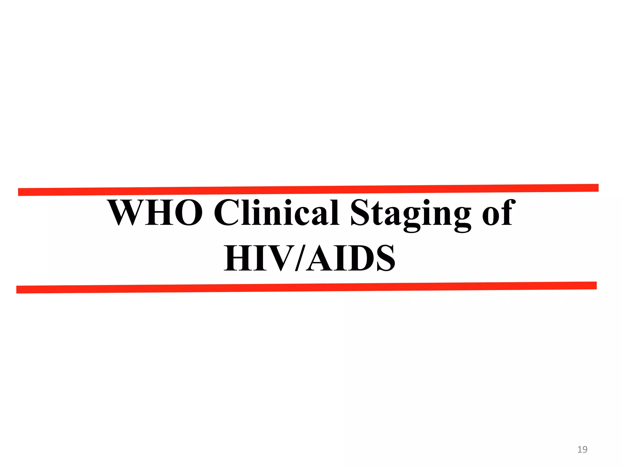 WHO Staging of HIV and AIDS.ppt