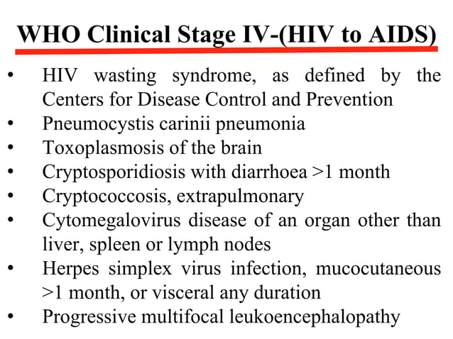 WHO Staging of HIV and AIDS.ppt | Infectious Diseases | Diseases and ...