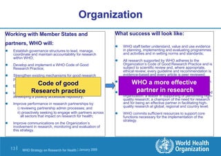 Who strategyon researchforhealth_jan09 | PPT