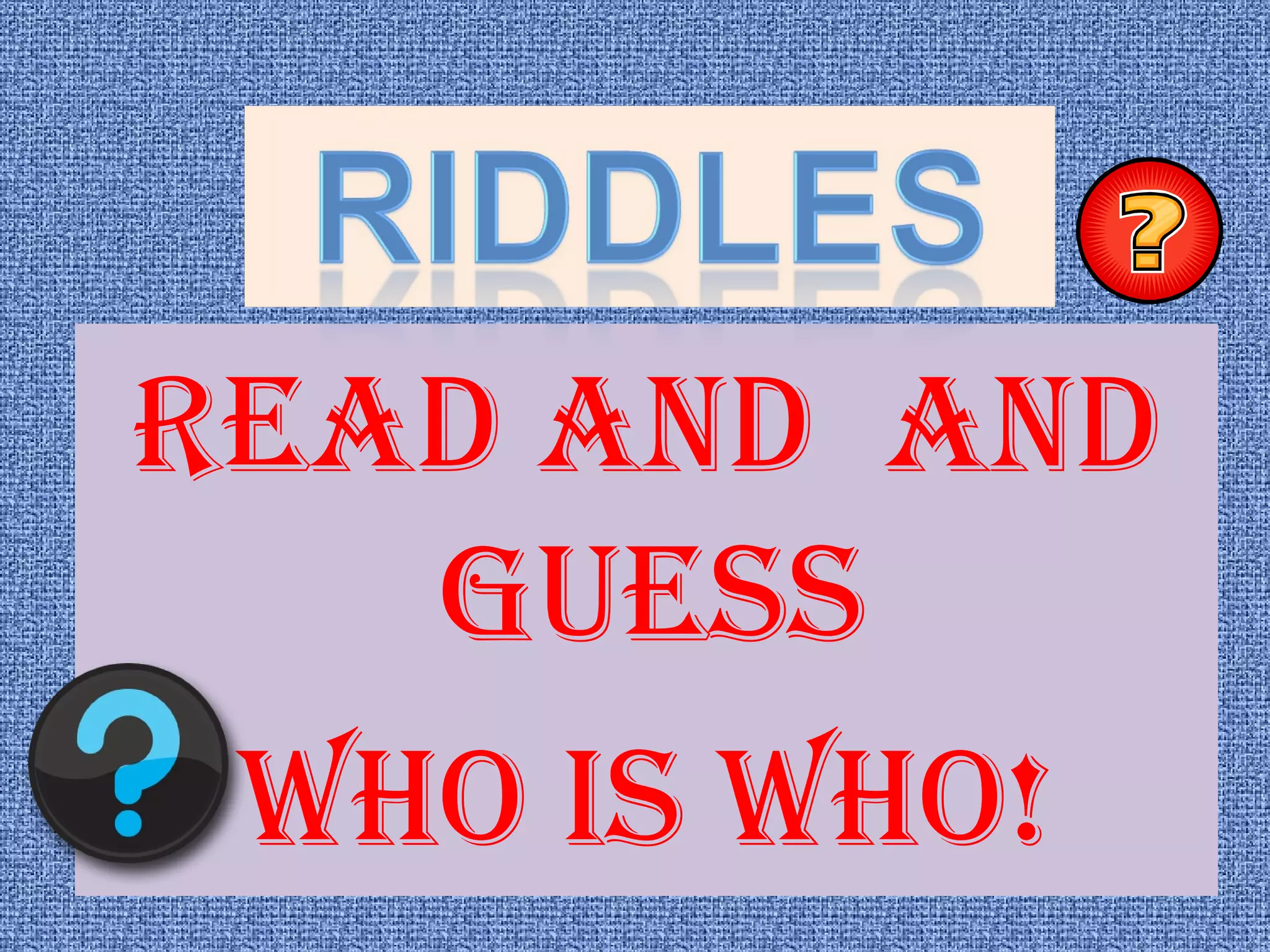 RIDDLES | PPT