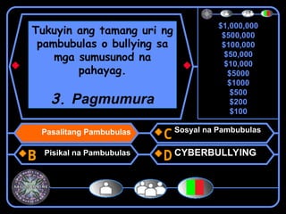 Who Wants to be a Millionaire - Quiz-Bullying o Pambubulas.ppt