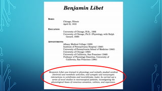 [UNICOG 2019] Who was Benjamin Libet? | PPT