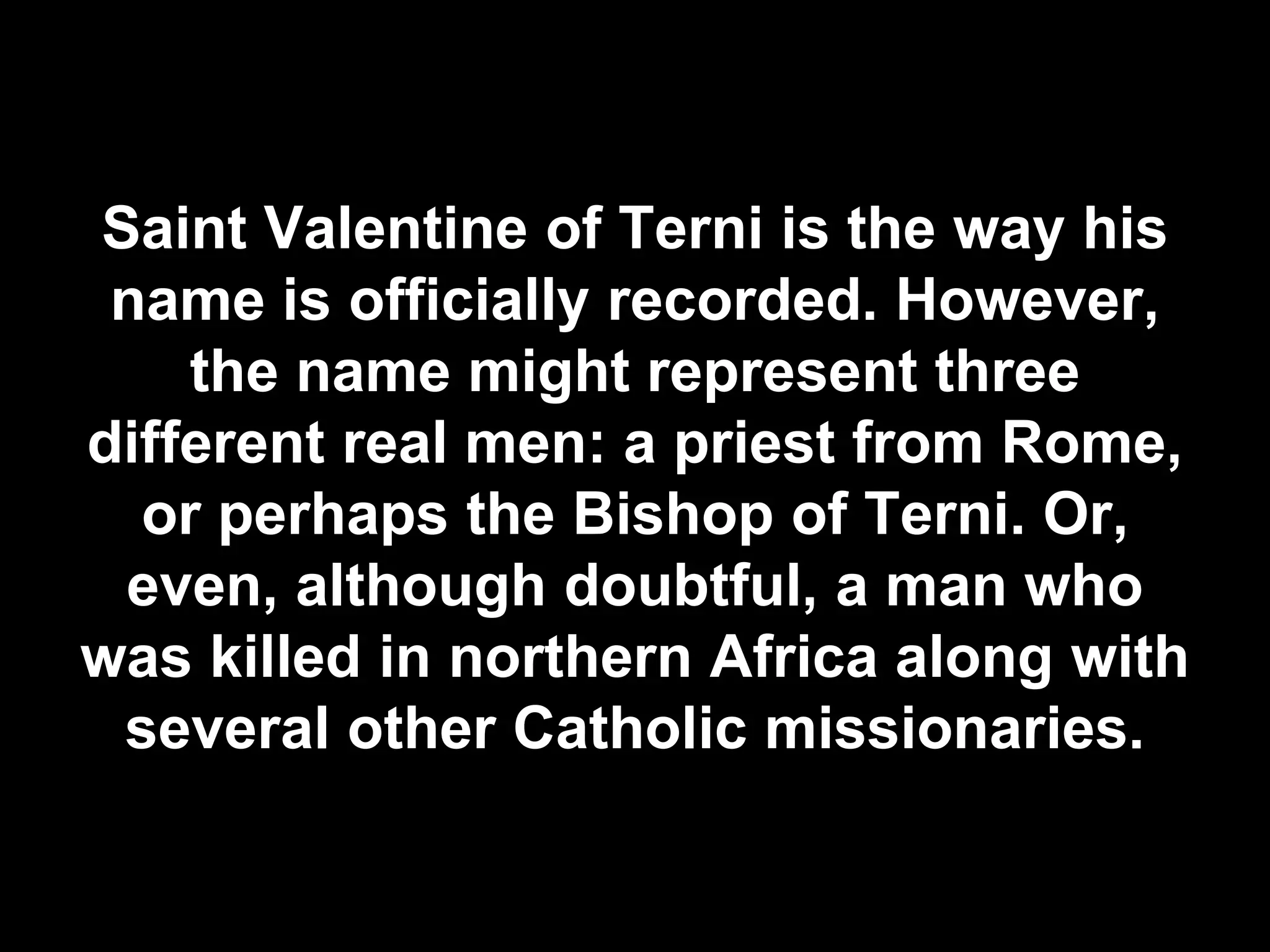 Who was Saint Valentine? There Are Several Possible Ones . . . | PPTX