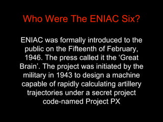 Who were the ENIAC Six? Why were these woman critical to computing? | PPT