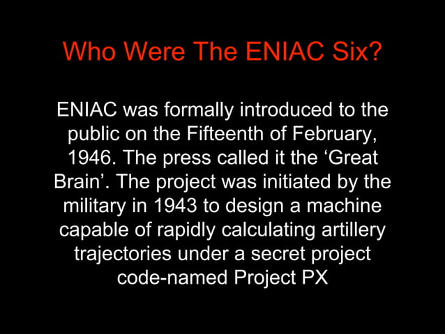 Who were the ENIAC Six? Why were these woman critical to computing? | PPT