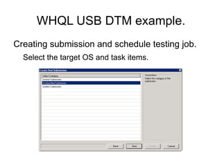 WHQL USB DTM Quick Start How-to | ODP | Operating Systems | Computer Software and Applications