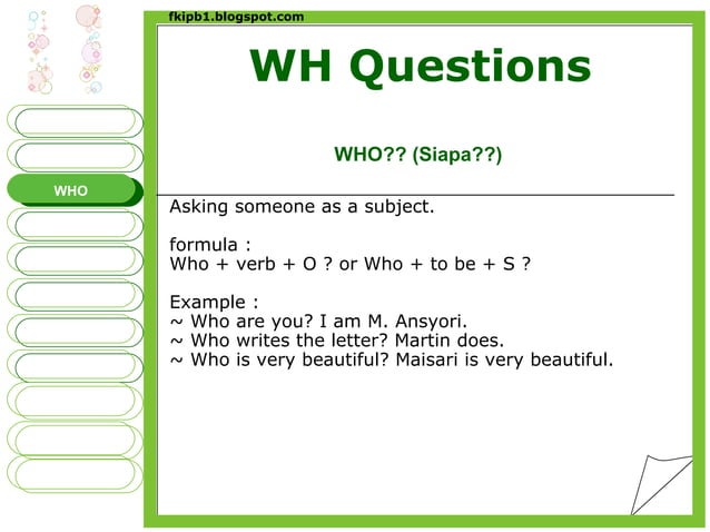 Wh question (Didin Wahyudin) | PPT | Science